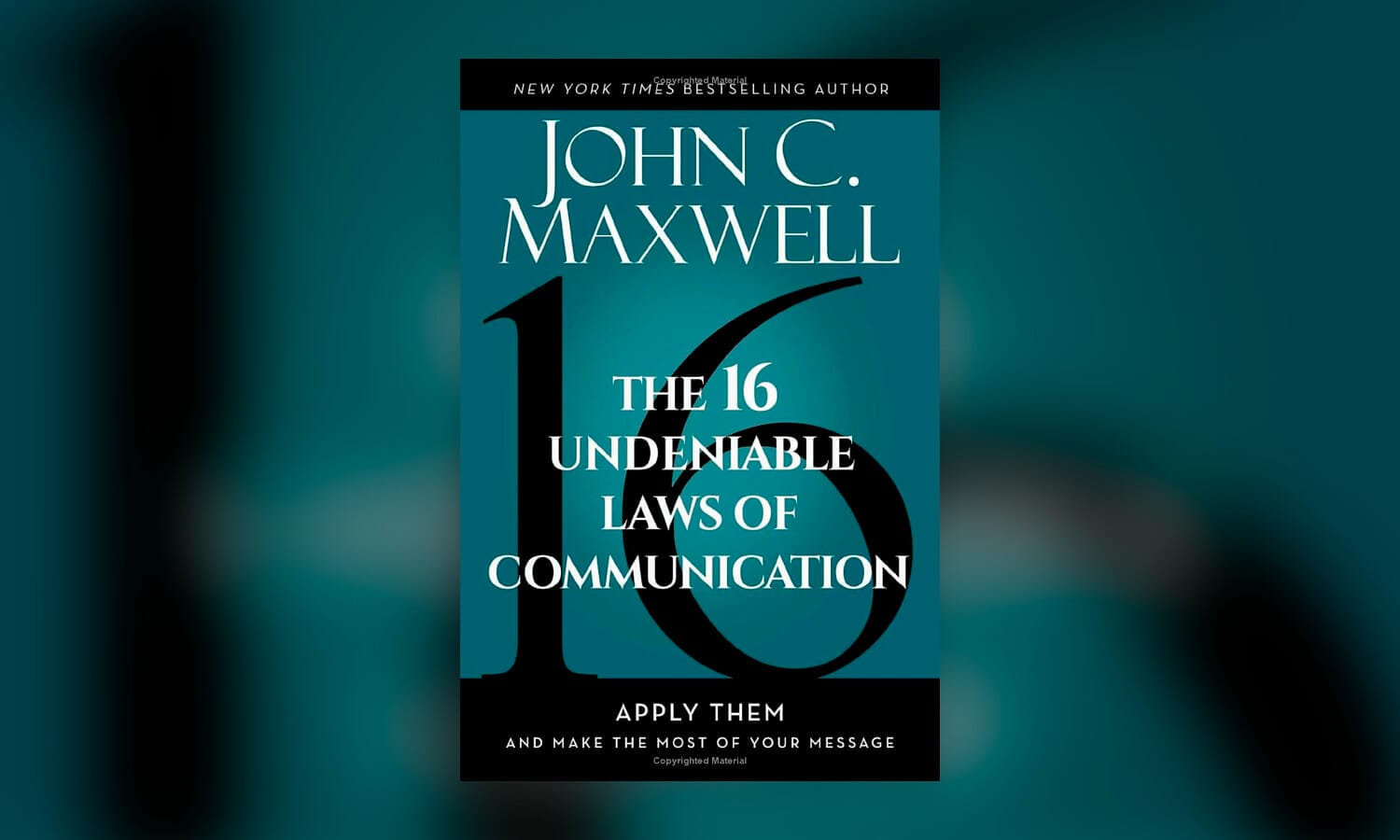 Good Read: 16 Undeniable Laws of Communication by John C. Maxwell ...